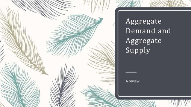 aggregate-demand-and-aggregate-supply.pptx