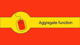 Aggregate function | PPTX