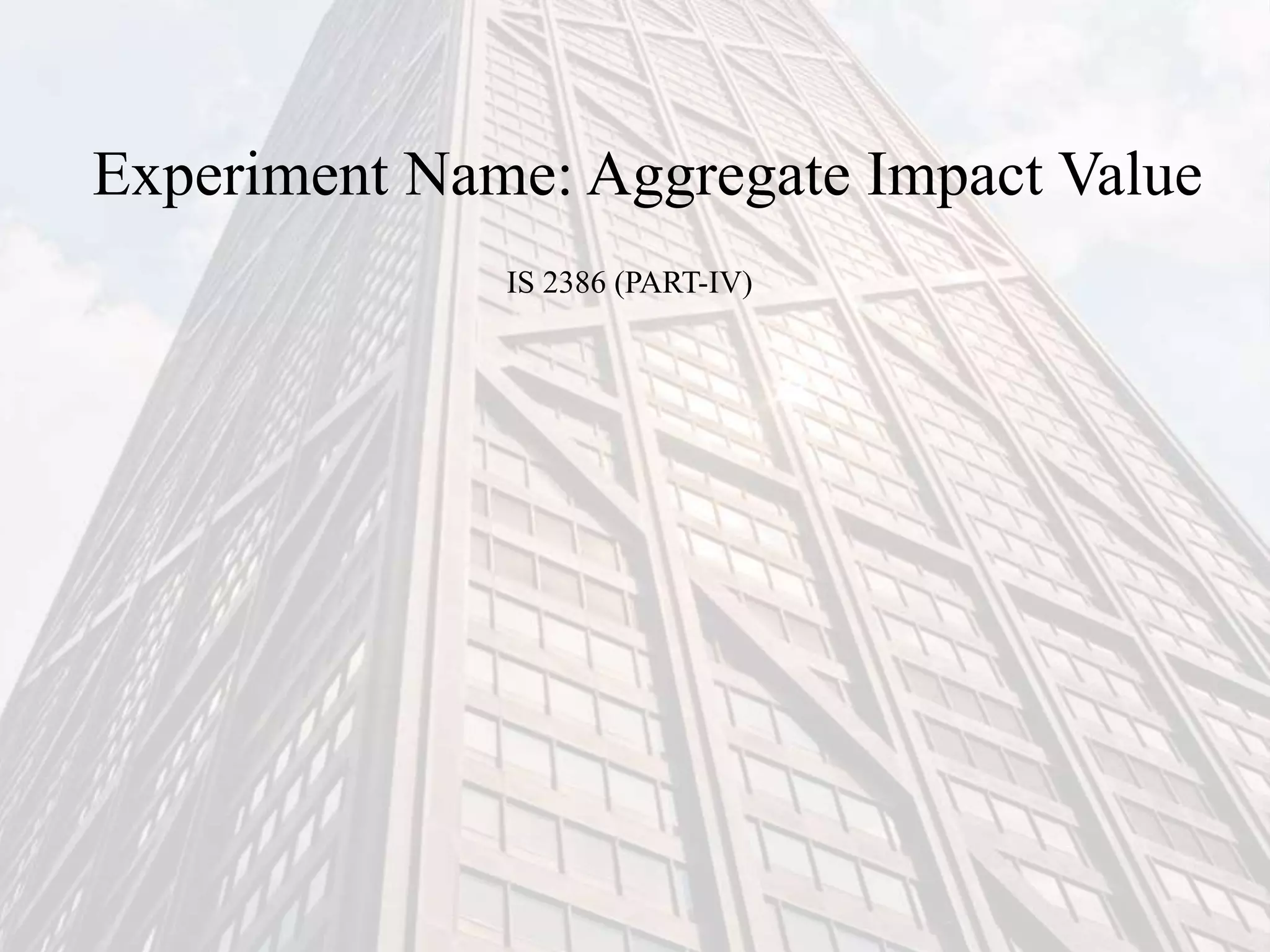 Aggregate Impact Value Test.pptx