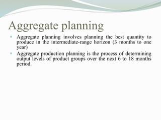 Aggregate planning | PPTX | Business Accounting & Finance | Business