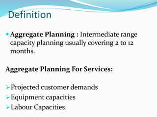 Aggregate planning in service | PPTX | Business | Business and Finance