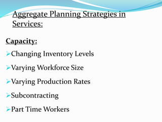 Aggregate planning in service | PPTX | Business | Business and Finance