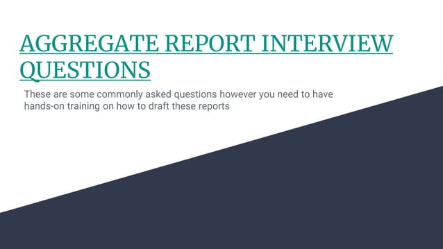 AGGREGATE REPORT INTERVEIW TIPS | PPTX