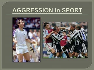 Aggression in sport | PPTX