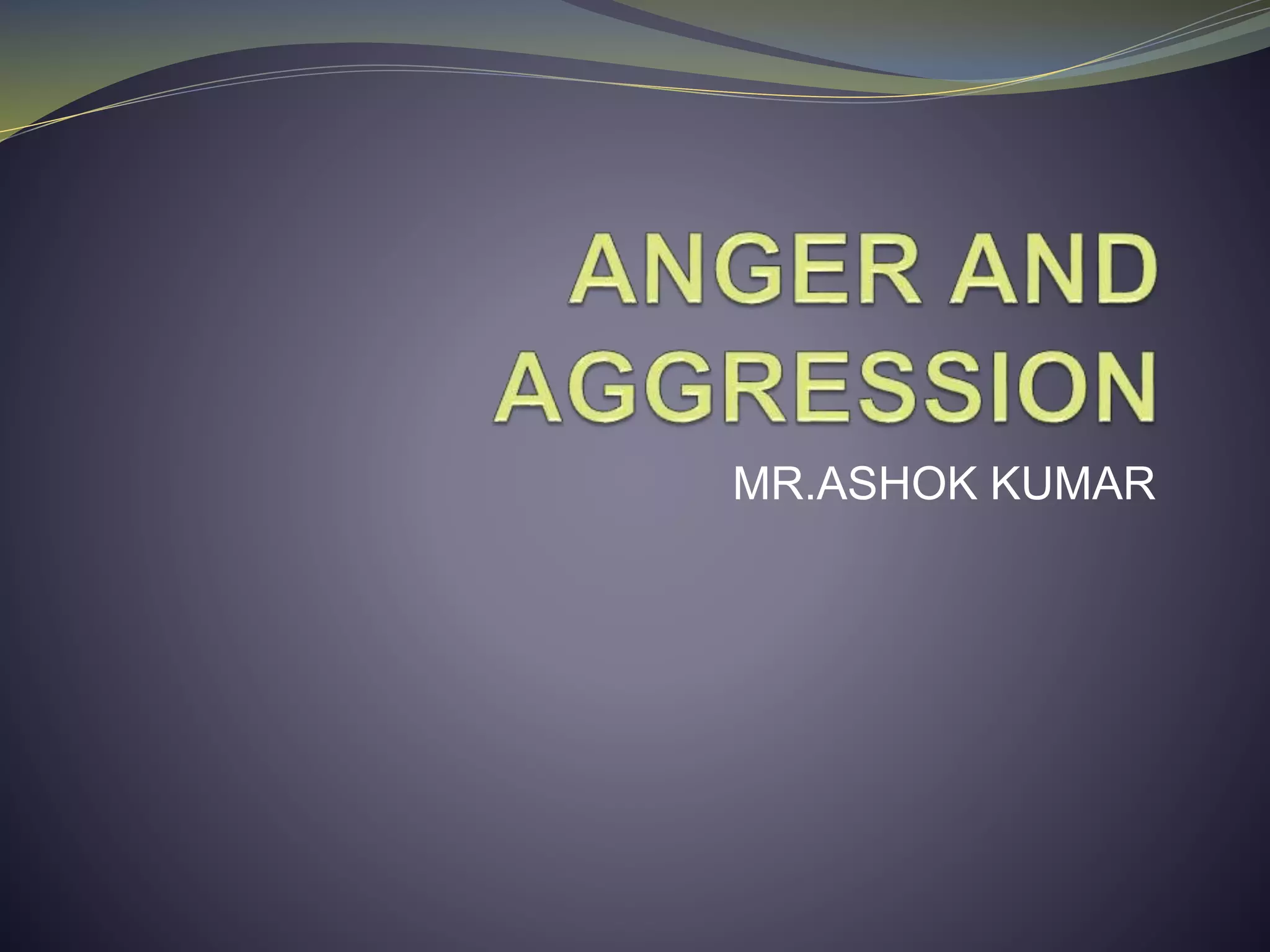 Aggression ppt | PPTX