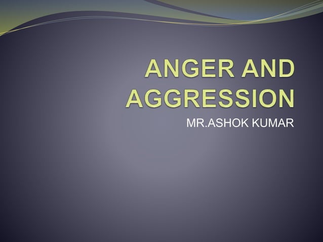 Aggression ppt | PPTX | Brain and Nervous System Disorders | Diseases ...