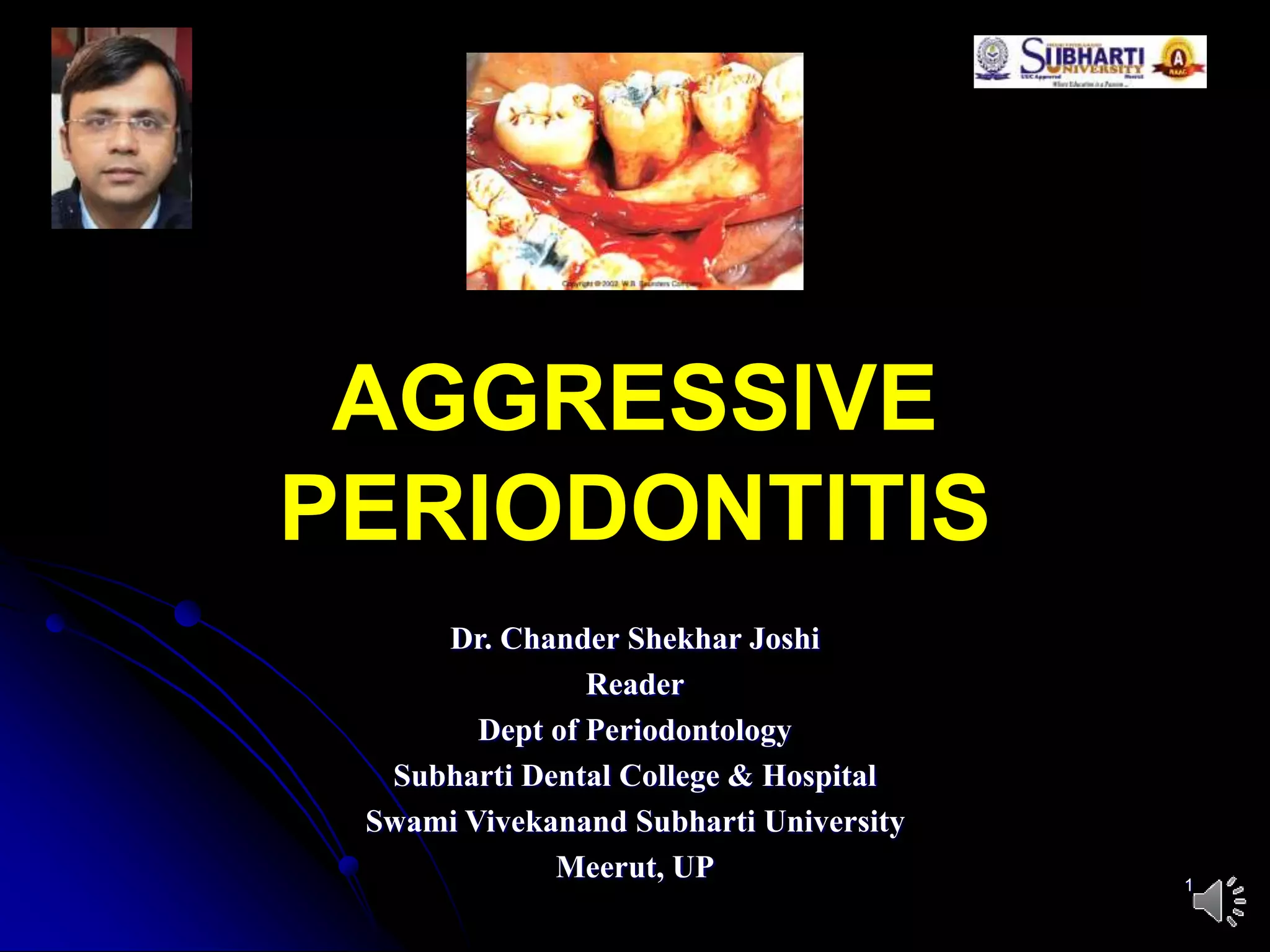 AGGRESSIVE-PERIODONTITIS-2020723122950.ppt