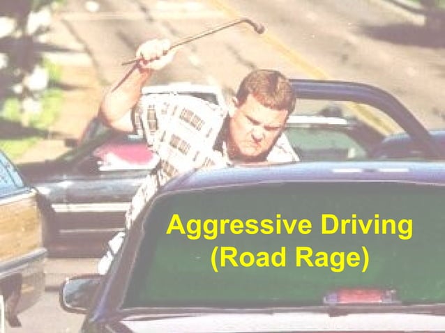 Aggressive Driving (Road Rage) and its prevention | PPT | Mental Health ...