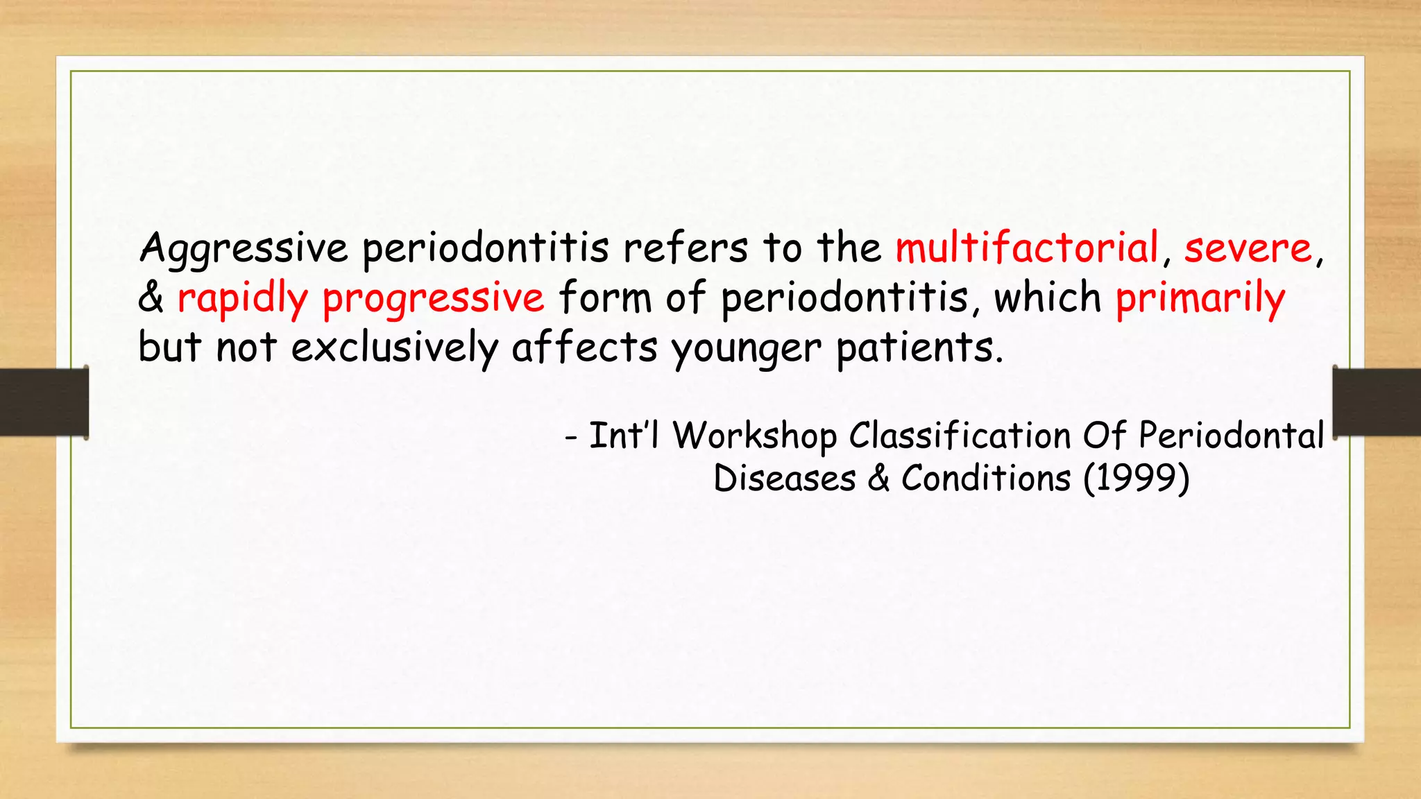 Aggressive periodontitis | PPTX