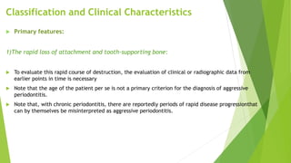 Aggressive periodontitis | PPTX