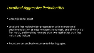 Aggressive periodontitis | PPTX