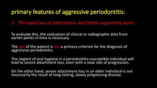 Aggressive periodontitis | PPTX