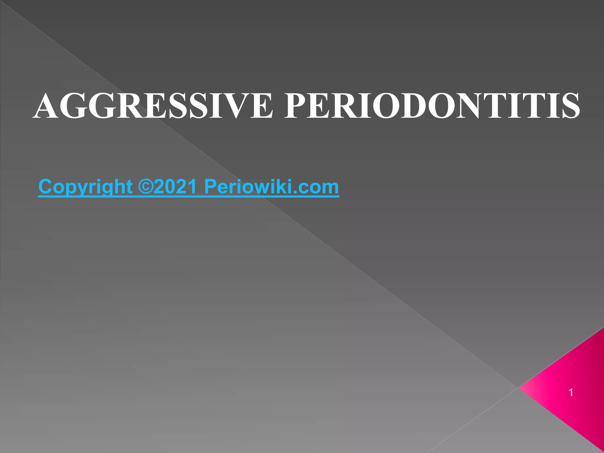 Aggressive periodontitis | PPTX | Dental Health | Diseases and Conditions