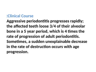 Aggressive Periodontitis ( Early Onset Periodontitis).pptx