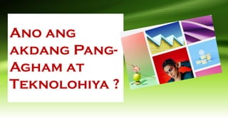 Agham-at-Teknolohiya-ppt.pdf