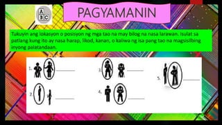 Agham 3 Yunit III Aralin 1.1 Posisyon ng Tao na May Kaugnayan sa ...