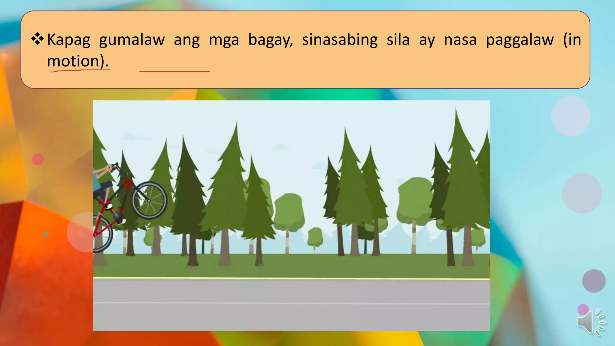 Agham 3 yunit iii aralin 1.4 gumagalaw ba ang bagay o hindi | PPTX