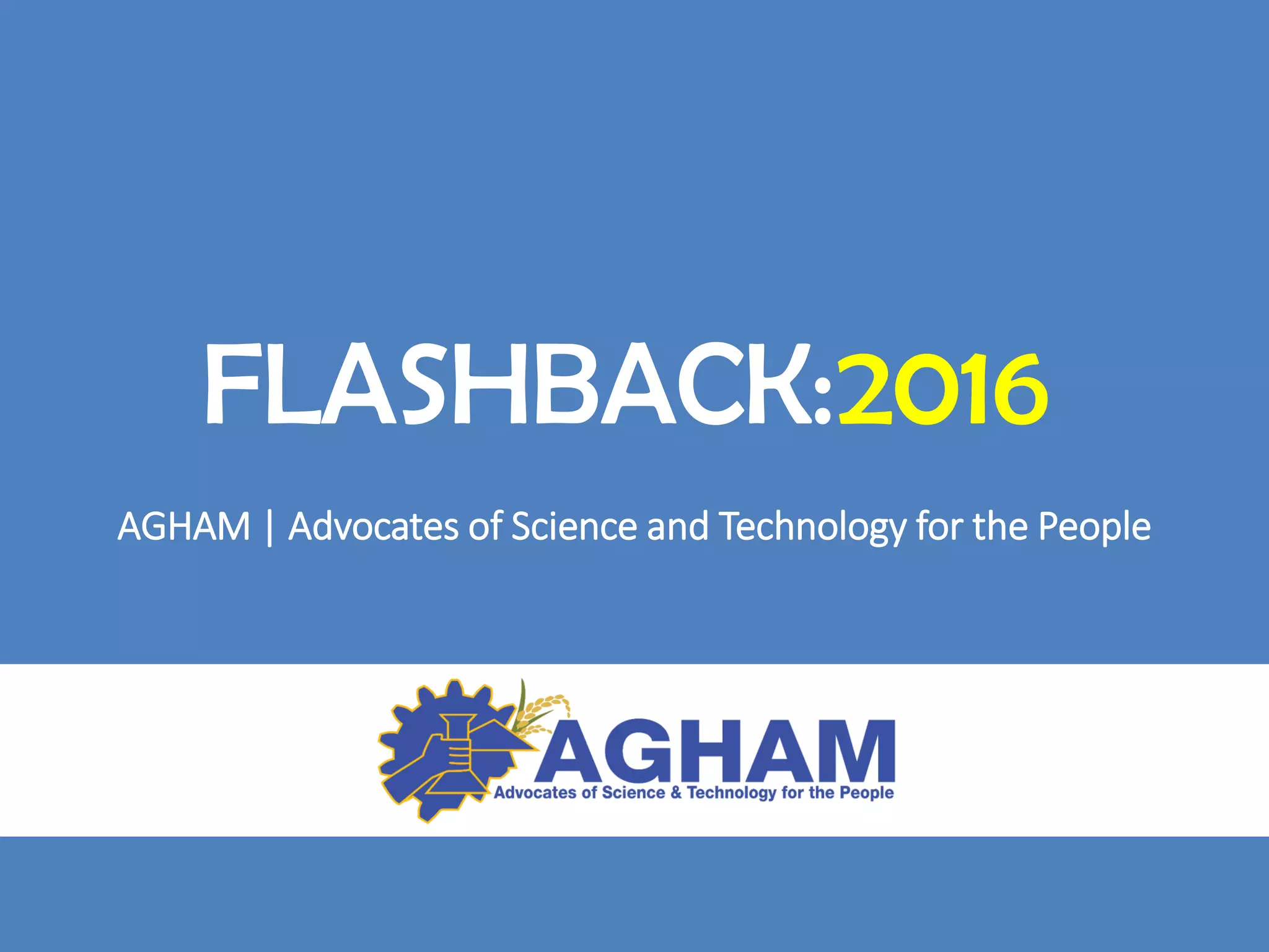 AGHAM Flashback 2016 | PDF