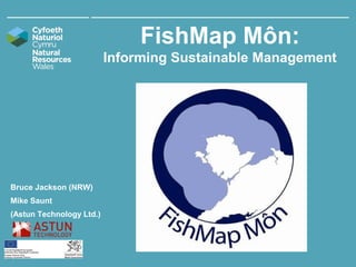AGI Cymru 2013 - Plenary - NRW / Astun - Fish Map Mon | PPT