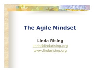 Agile mindset BY Linda Rising | PDF
