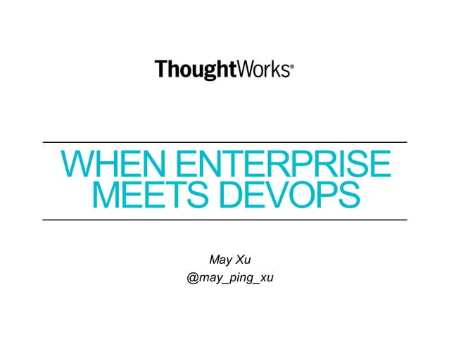 When Enterprise Meets DevOps | PPT