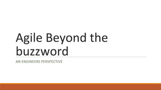 Agile beyond the buzzword | PDF