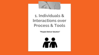 Agile Intro to Manifesto - Values 1 - Interaction over Process | PPT