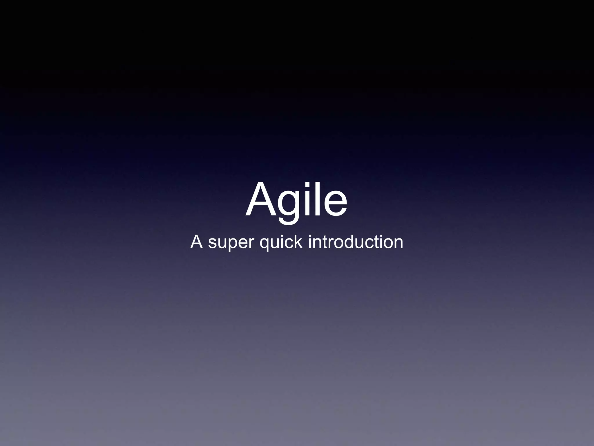 Agile - A Super Quick Introduction | PPTX