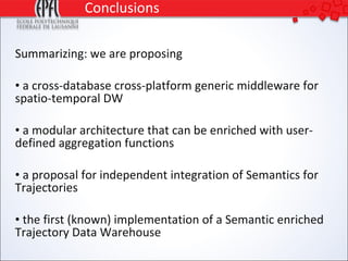 ST-Toolkit, a Framework for Trajectory Data Warehousing | PPT