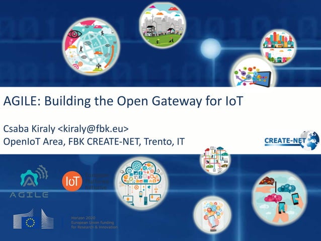 AGILE: Building the Open Gateway for IoT | PPT