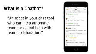 Agile 2017 - So What's It Like to Work With a ChatBot?!? | PPT