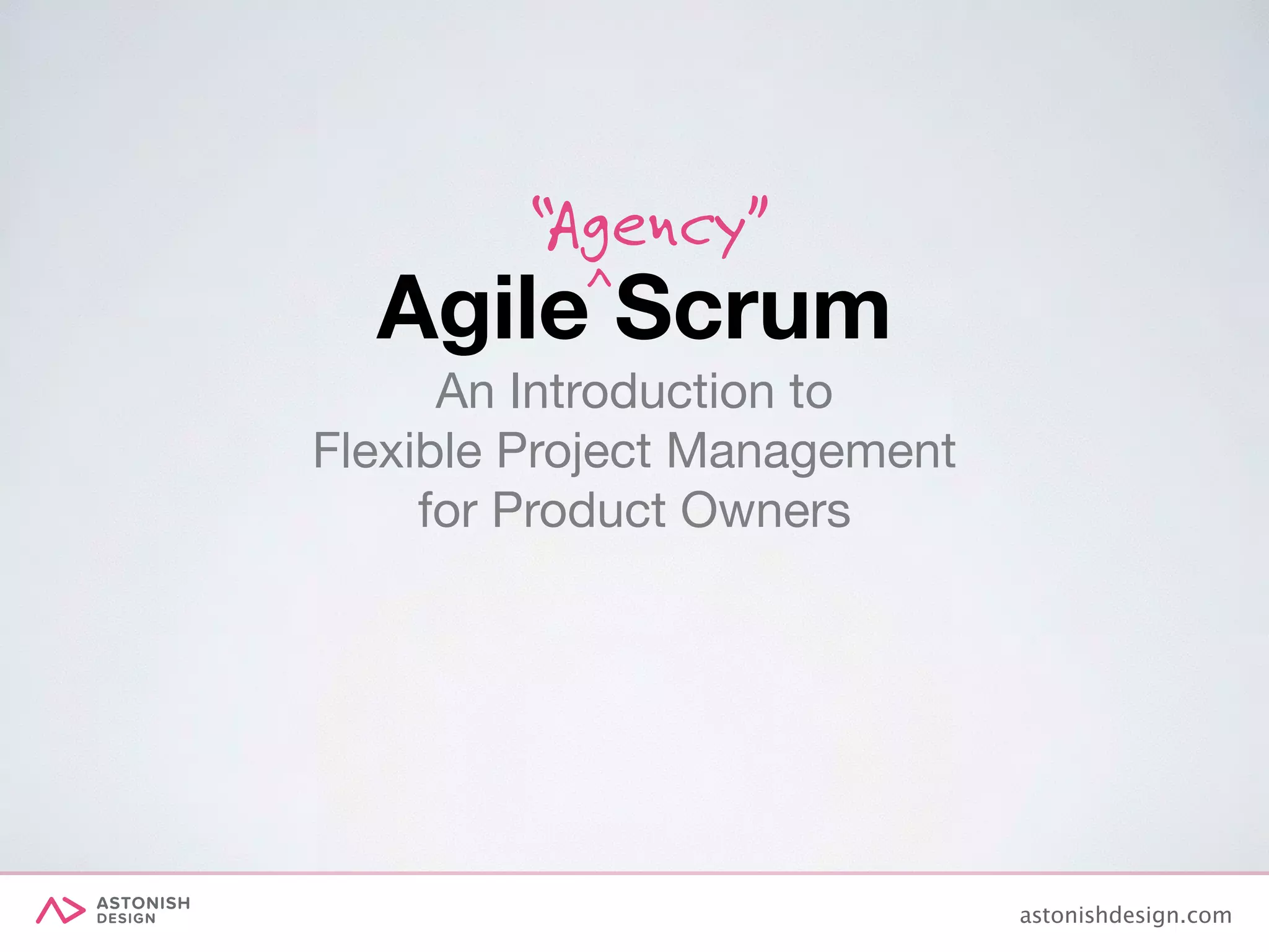 Agile Agency Scrum: An Introduction to Flexible Project Management for ...