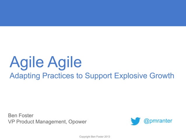Agile Agile: Adapting Practices to Support Explosive Growth by Ben Foster | PPTX | Computer ...