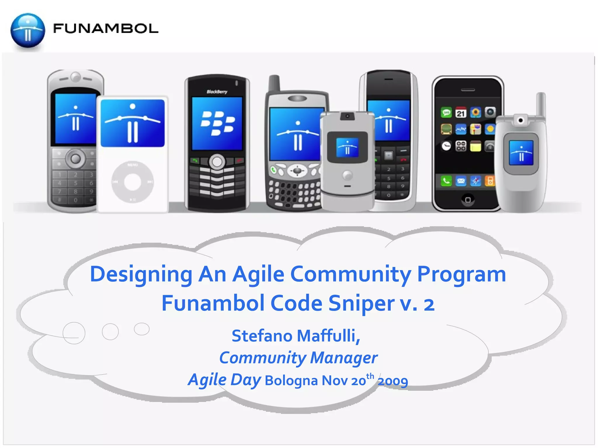Designing An Agile Community Program: Funambol Code Sniper v. 2 | PPT