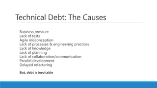 Slowing down to Speed up: Agile & Technical Debt - SGPRG 2015 | PPTX