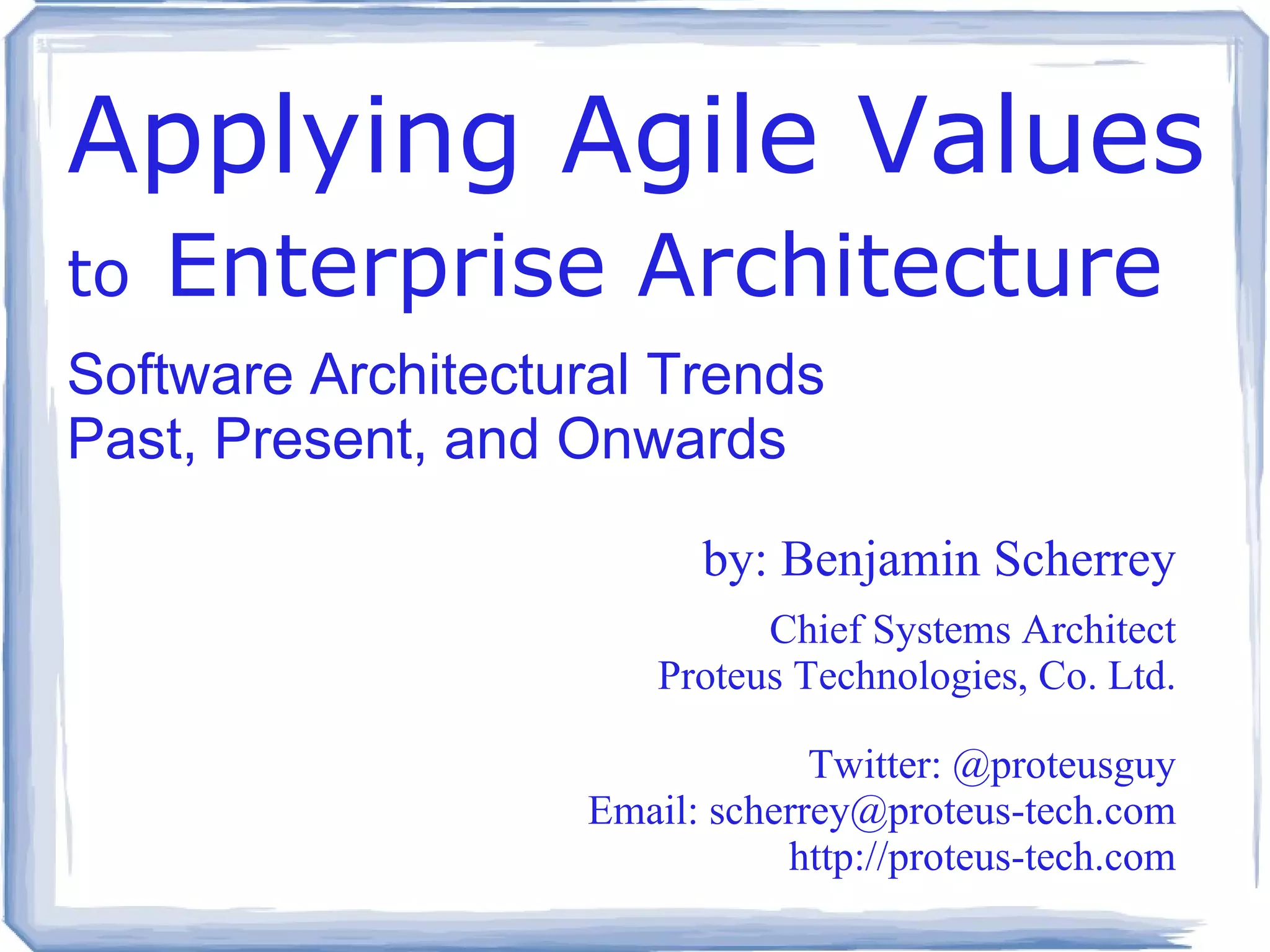 Applying Agile Values to Enterprise Architecture | PPT