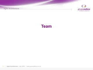 Agiles 2009 - Agile Architecture - Diego Fontdevila | PPT