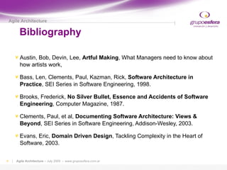 Agiles 2009 - Agile Architecture - Diego Fontdevila | PPT
