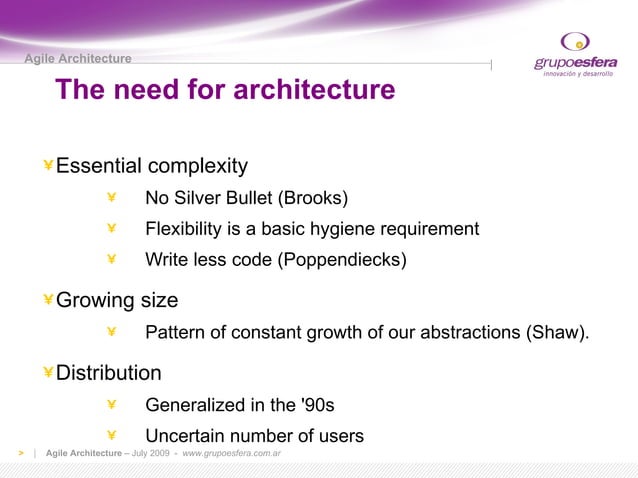 Agiles 2009 - Agile Architecture - Diego Fontdevila | PPT