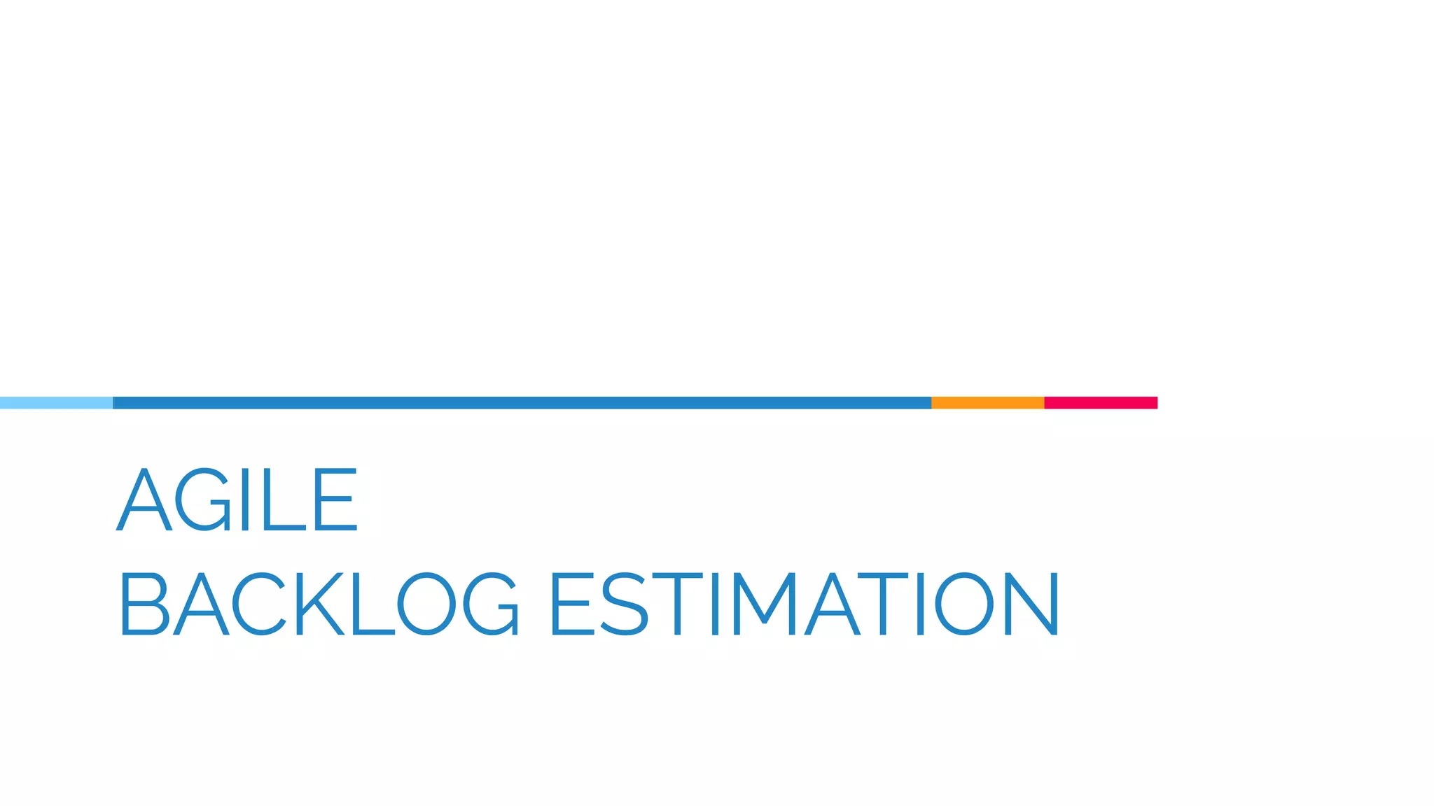 How to Estimate An Agile Backlog | PPT