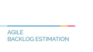 How to Estimate An Agile Backlog | PPT
