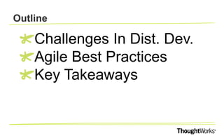 Agile Best Practices For Distributed Development | PPT