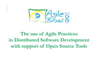 Agile Brazil 2010 - DSD + Open Source + Agile Methods | PDF