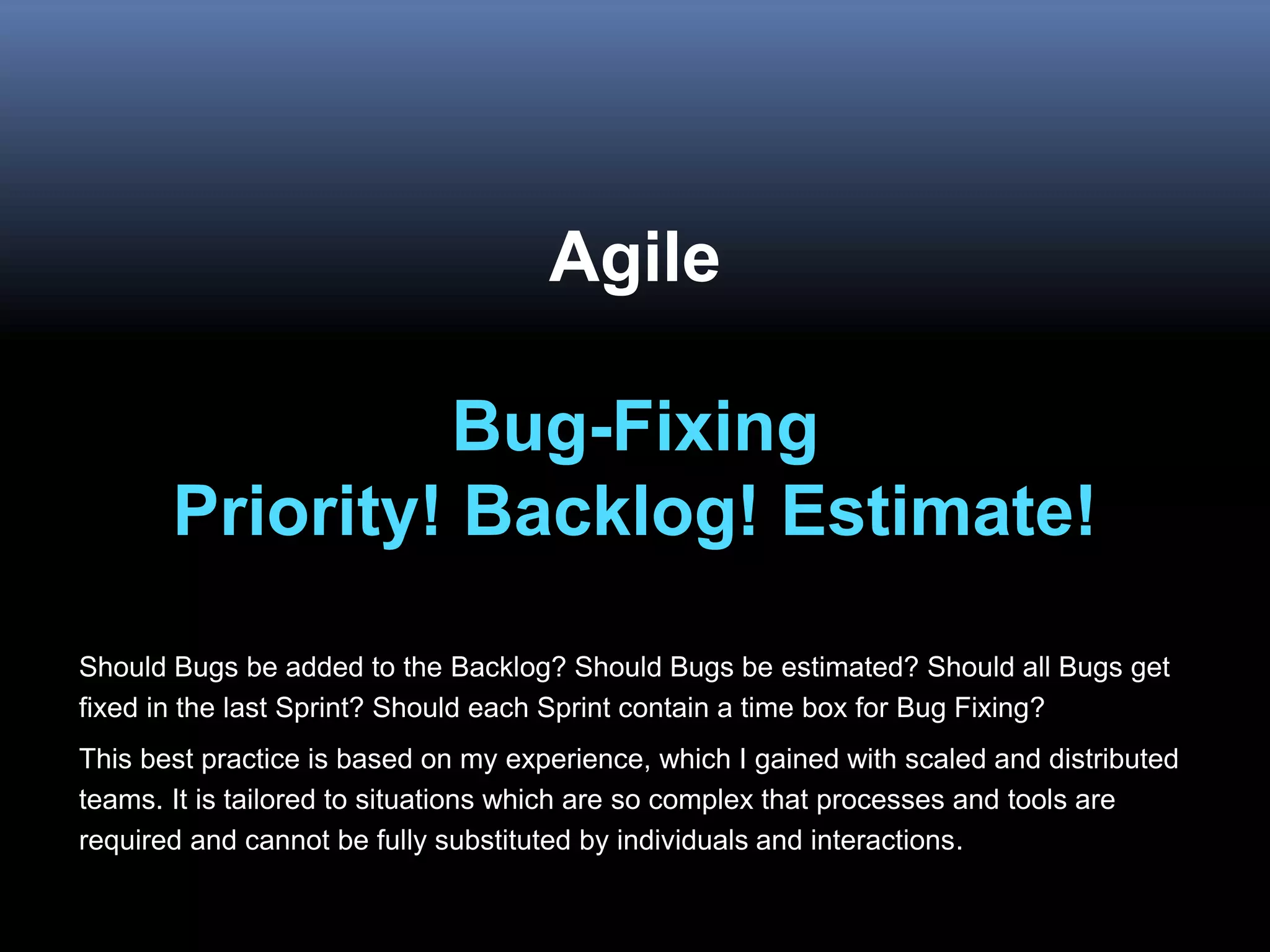 Agile Bug Fixing: Priority! Backlog! Estimate! | PPT