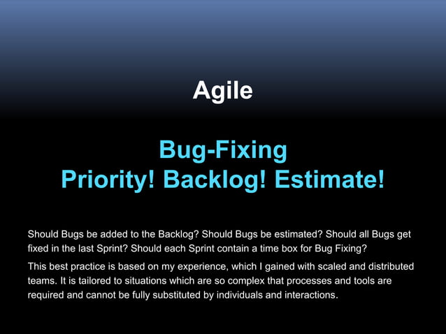 Agile Bug Fixing: Priority! Backlog! Estimate! | PDF