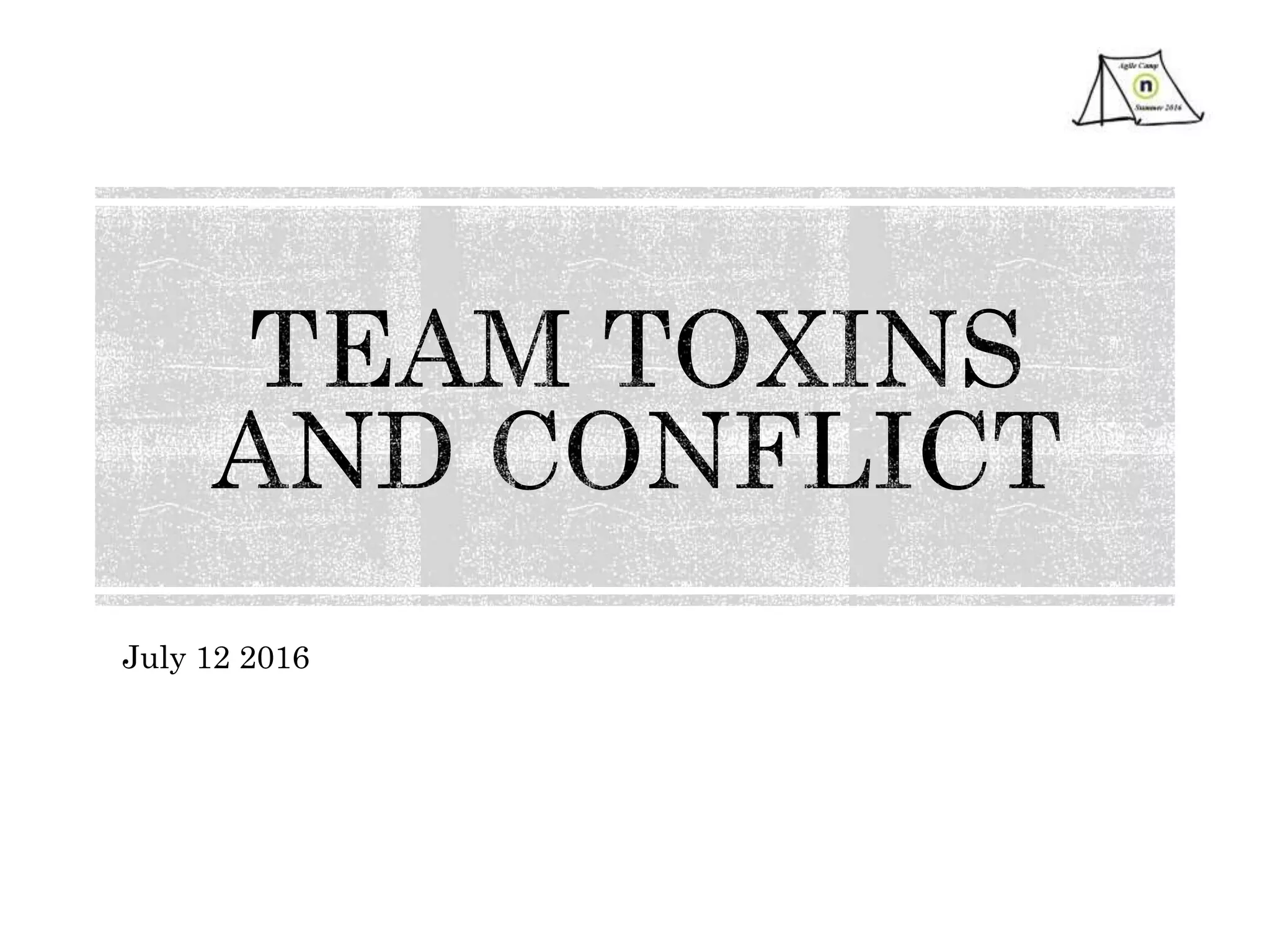 Agile camp2016 team toxins | PPTX