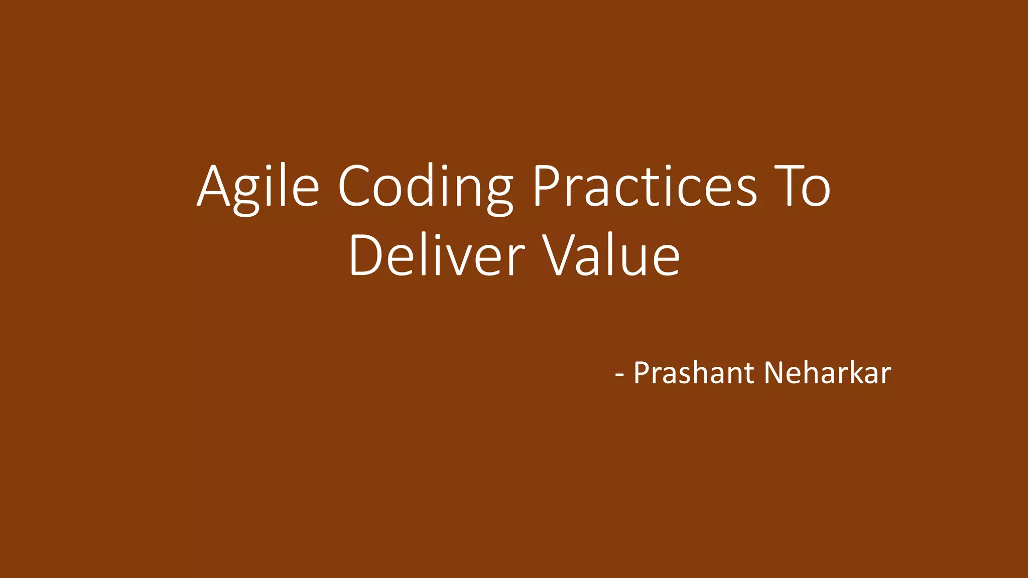 Agile Network India | Agile coding practices to deliver value | PPT ...
