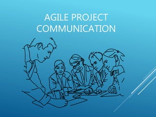 Agile Project Communication | PPT | Computer Software and Applications | Computing