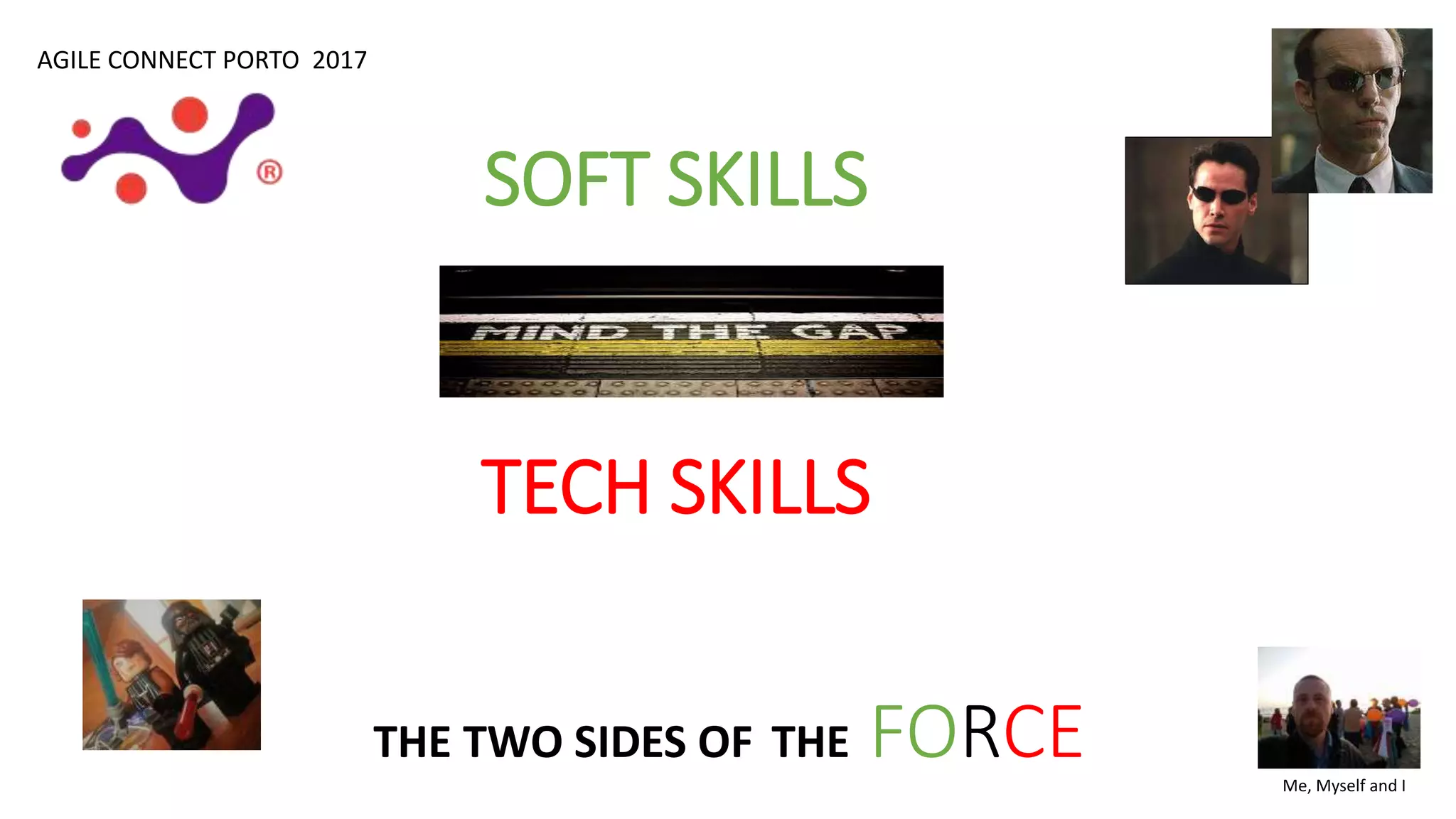 Agile connect - Soft Skills VS Tech Skills | PPT