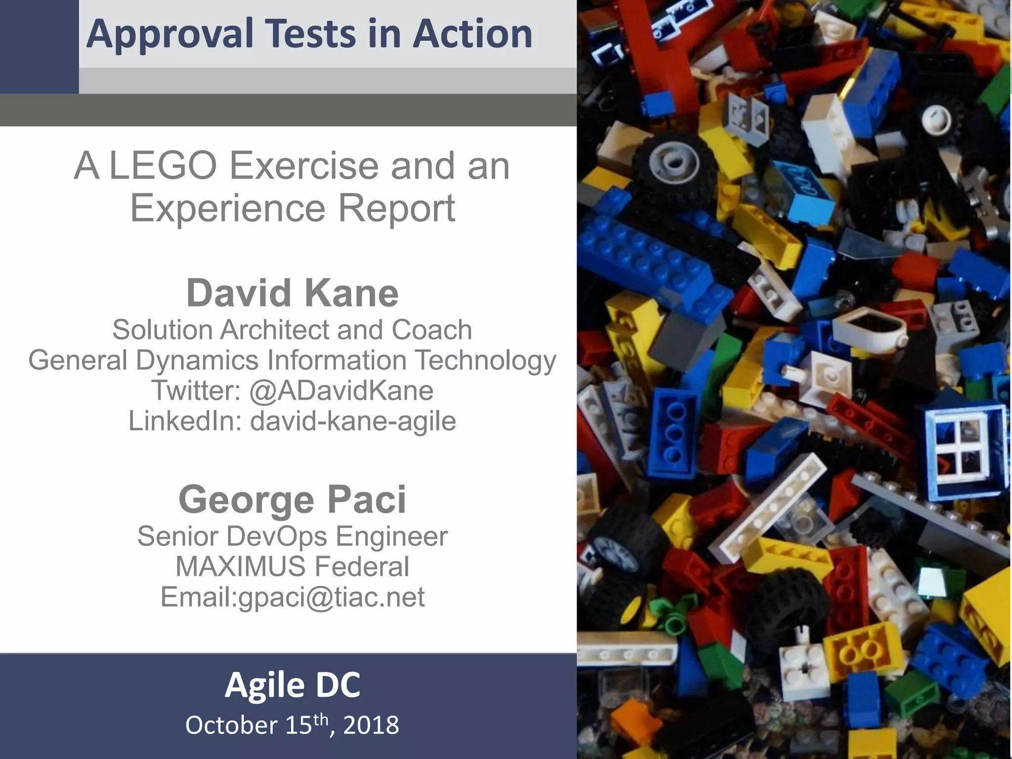 Approval Tests in Action: A LEGO Exercise and an Experience Report | PPT